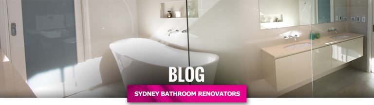 Bathroom Renovation Dos & Donts - Sydney Bathroom Renovators
